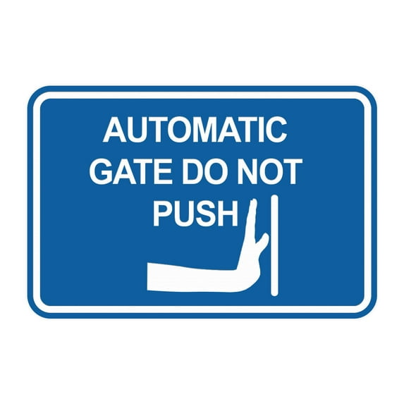 Signs ByLITA Classic Framed Automatic Gate Do Not Push Sign (Blue ...