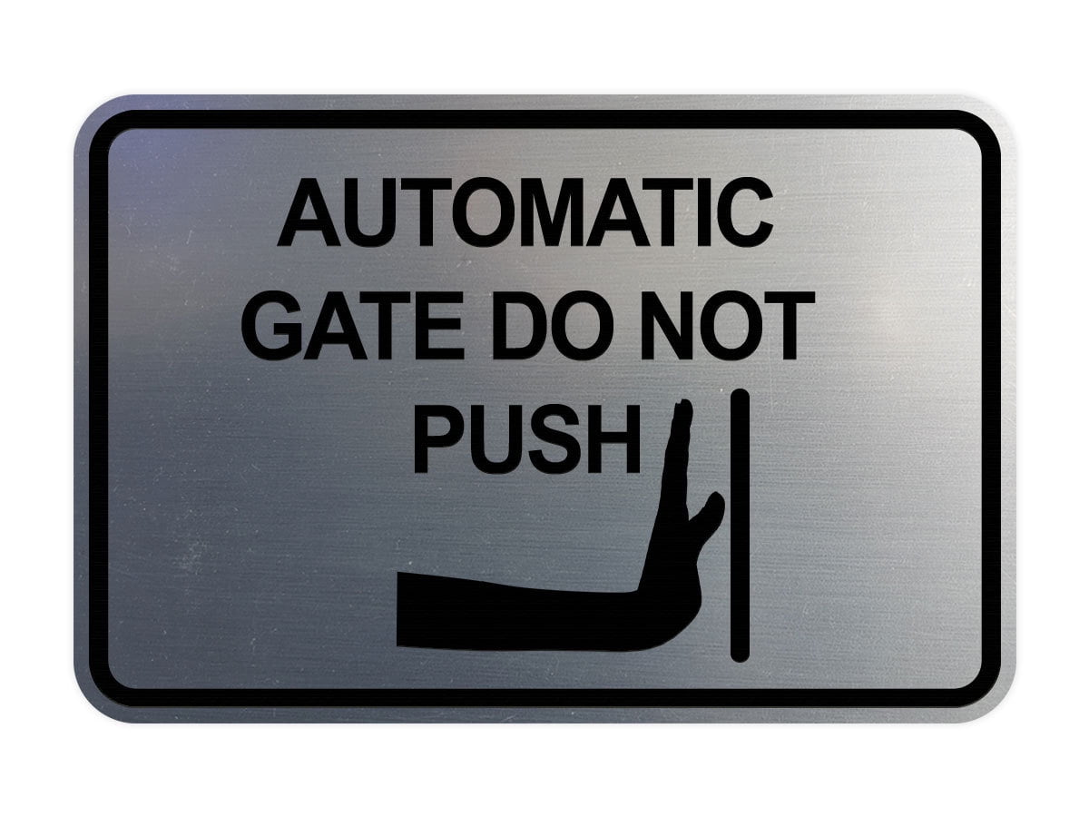 Signs ByLITA Classic Framed Automatic Gate Do Not Push Sign (Brushed ...