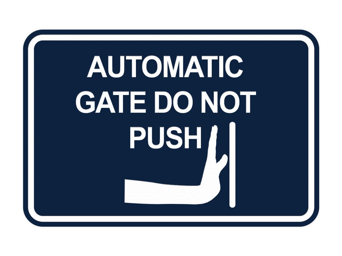 Signs ByLITA Classic Framed Automatic Gate Do Not Push Sign (Navy Blue ...