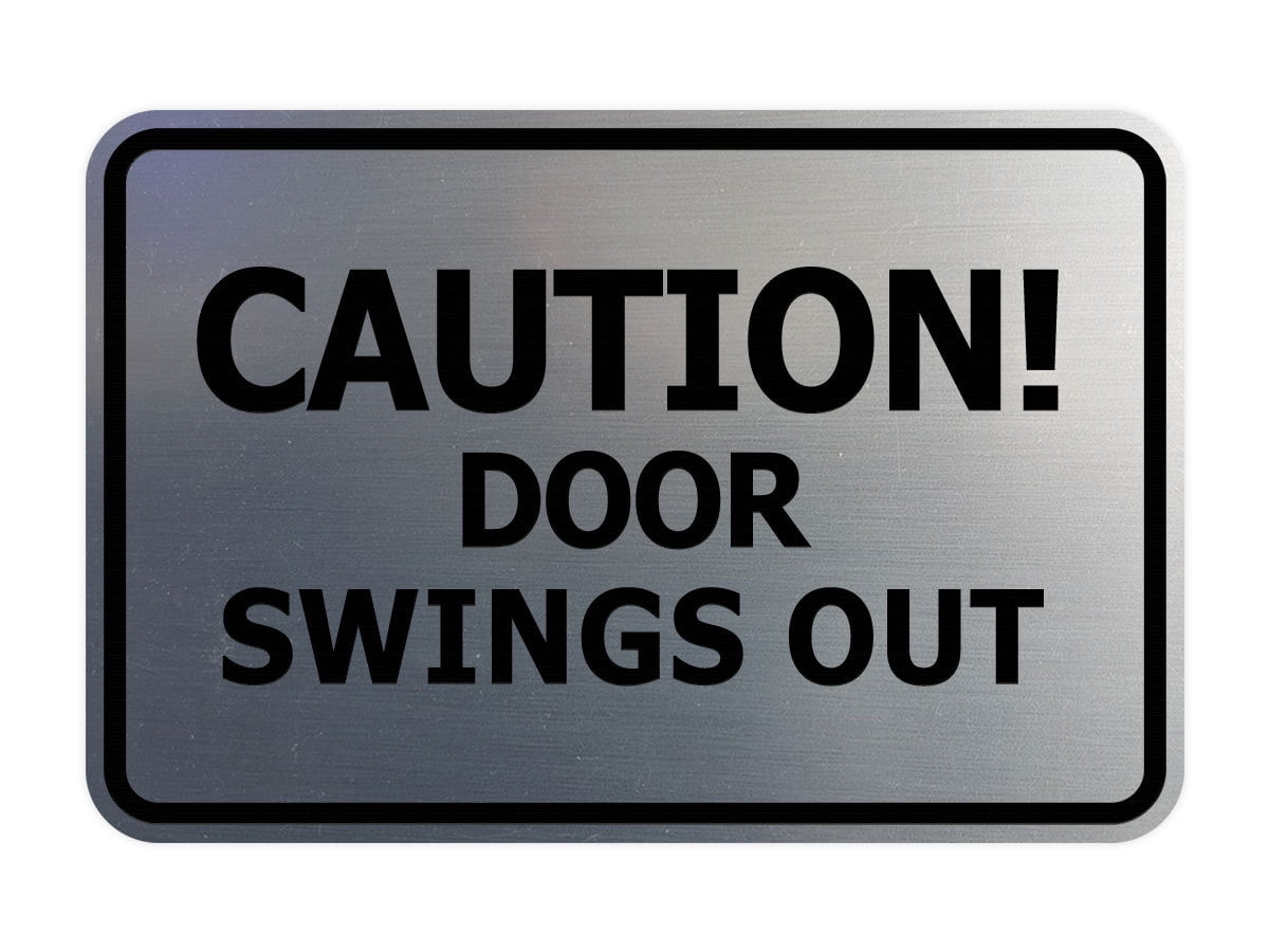Signs ByLITA Classic Framed, Caution Door Swings Out Sign (Brushed ...