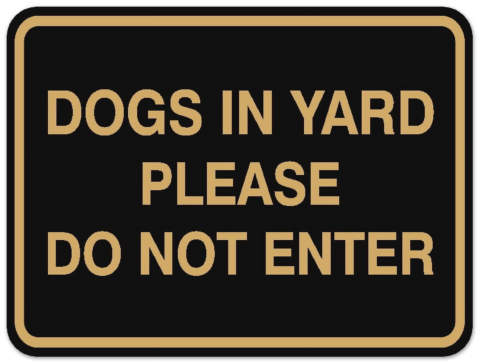 Signs ByLITA Classic Framed DOGS IN YARD PLEASE DO NOT ENTER Door or ...