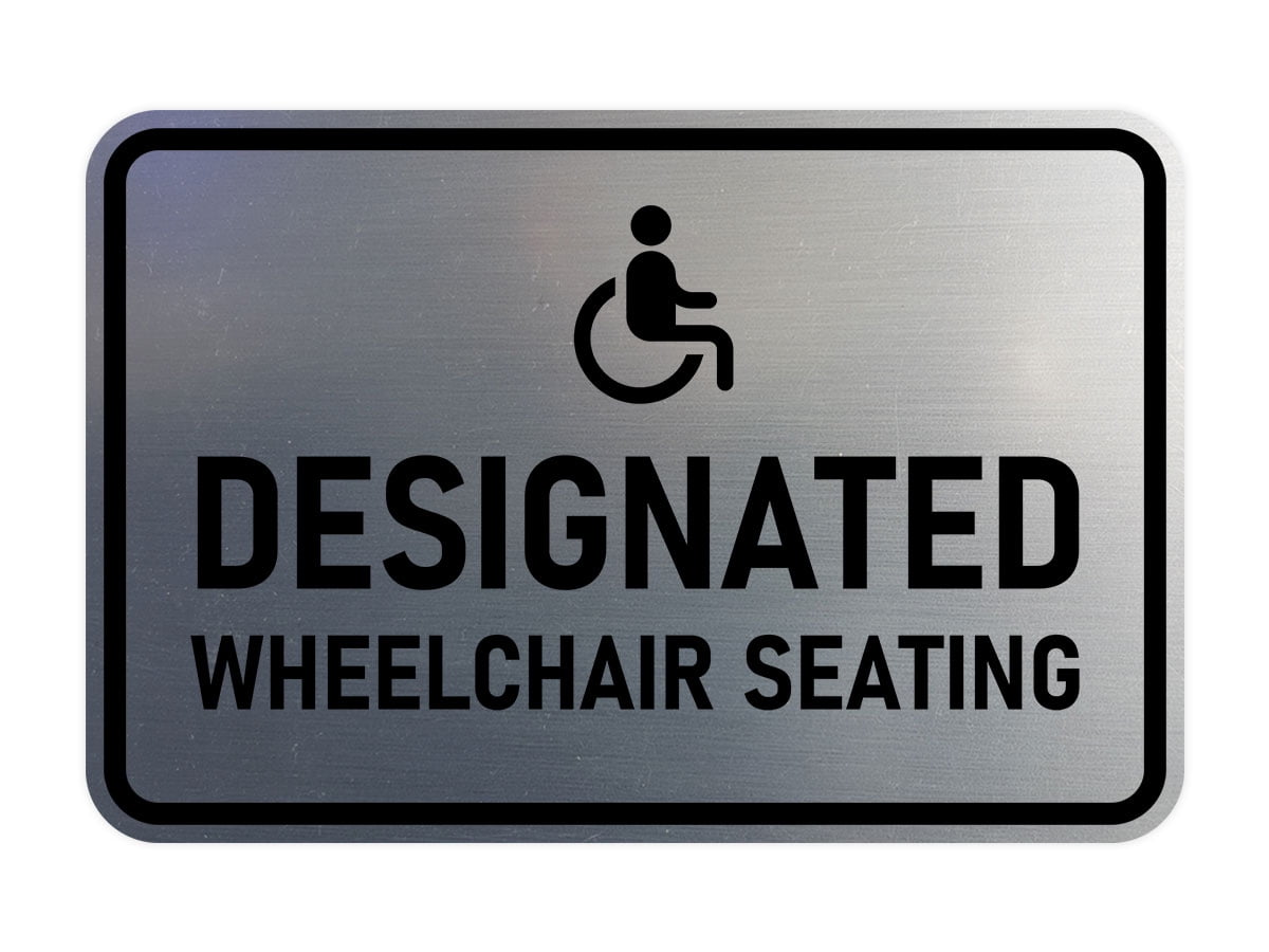 Signs ByLITA Classic Framed Designated Wheelchair Seating Sign (Brushed ...