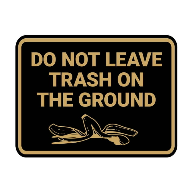 Signs ByLITA Classic Framed Do Not Leave Trash On The Ground Sign ...
