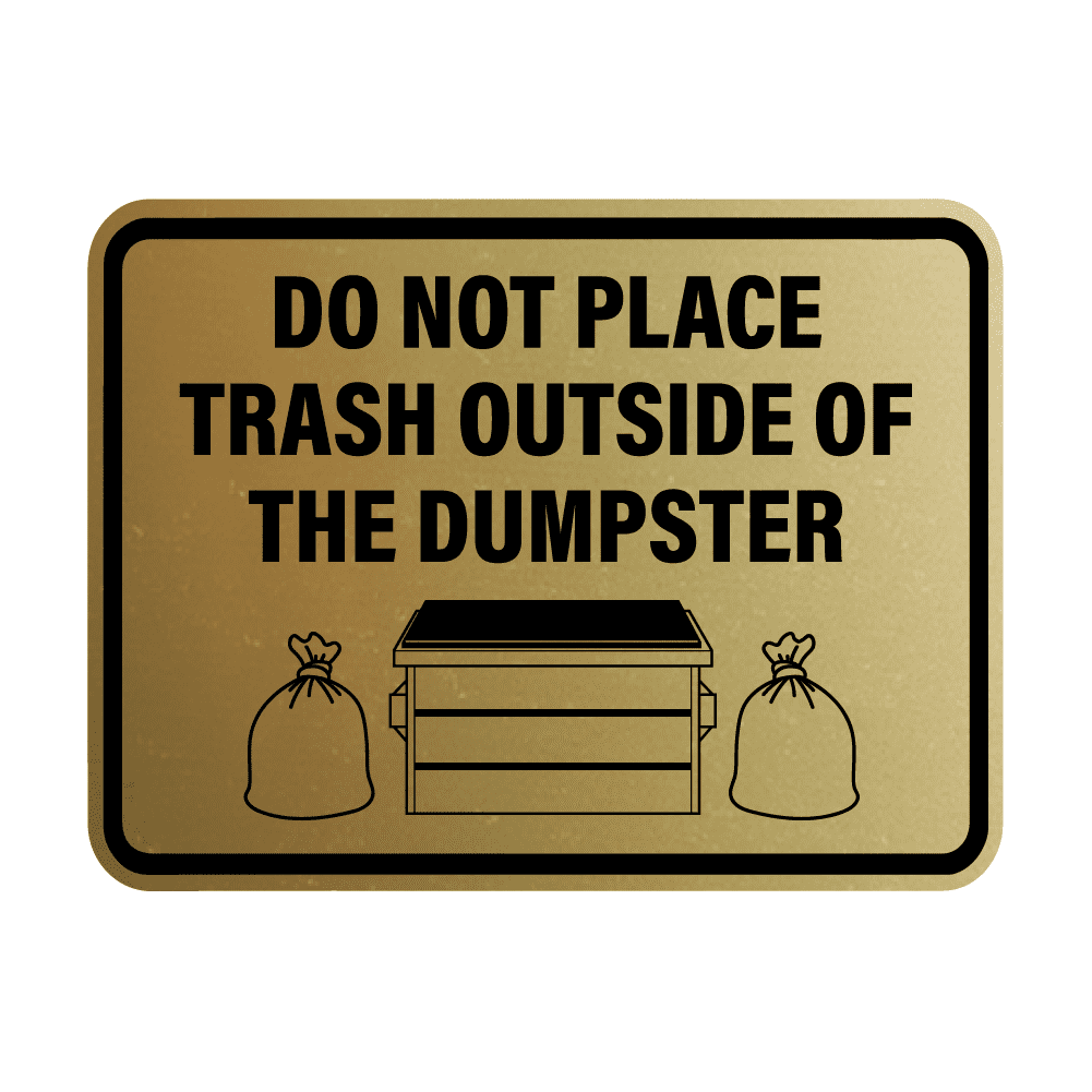 Signs ByLITA Classic Framed Do Not Place Trash Outside Of The Dumpster ...