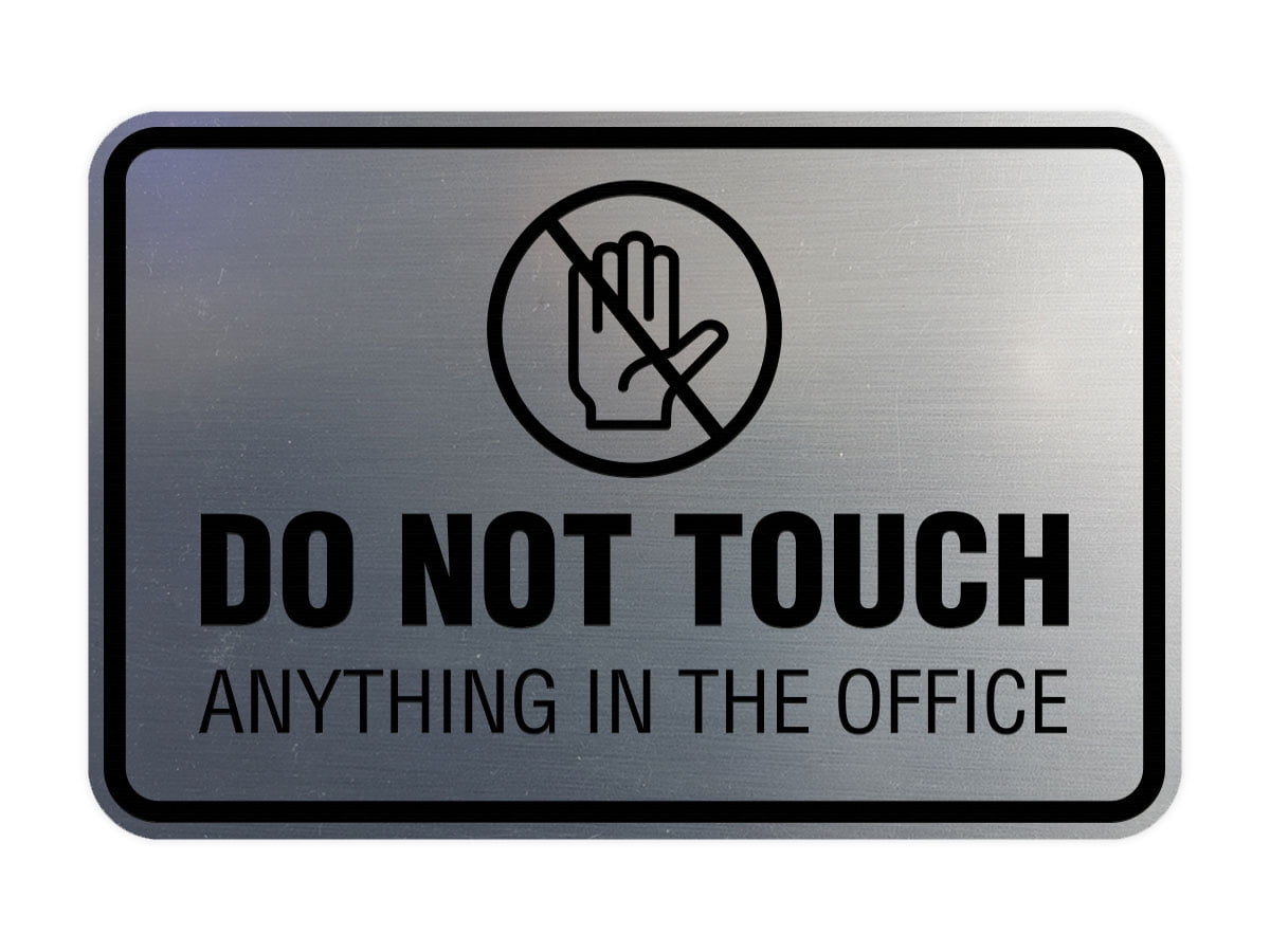 Signs ByLITA Classic Framed Do Not Touch Anything in the Office Durable ...