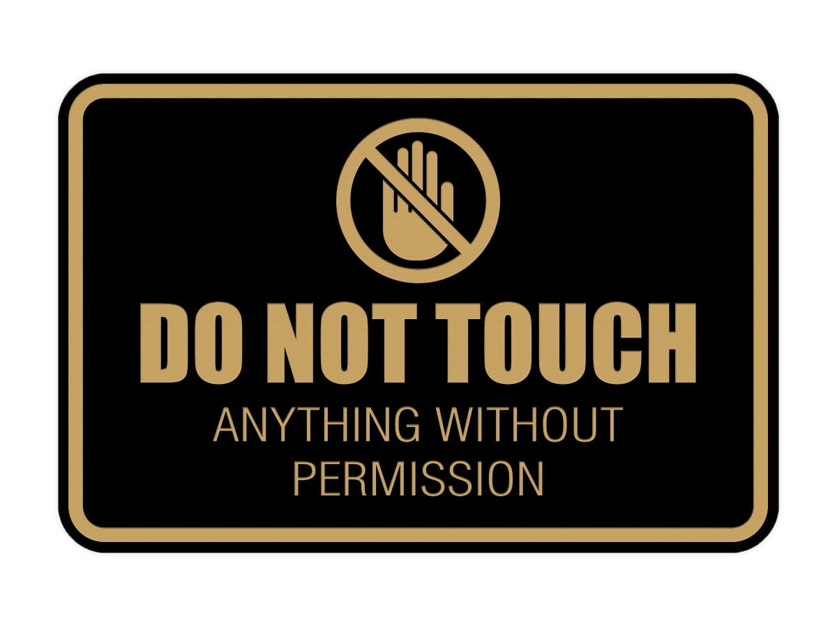 Signs ByLITA Classic Framed Do Not Touch Anything without permission ...