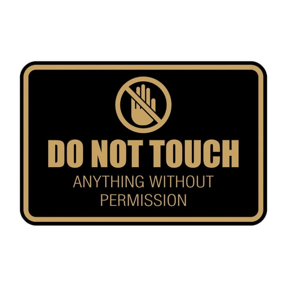 Signs ByLITA Classic Framed Do Not Touch Anything without permission ...