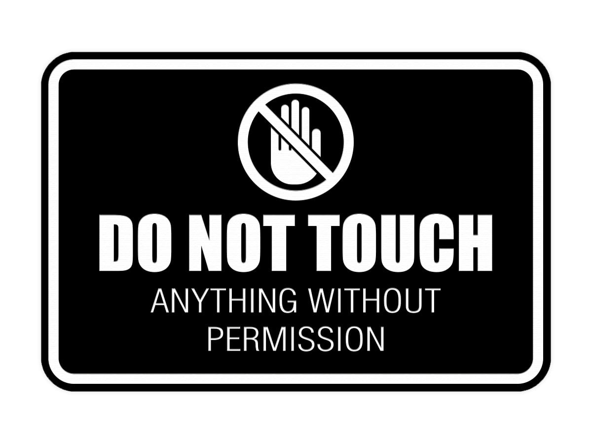Signs ByLITA Classic Framed Do Not Touch Anything without permission ...