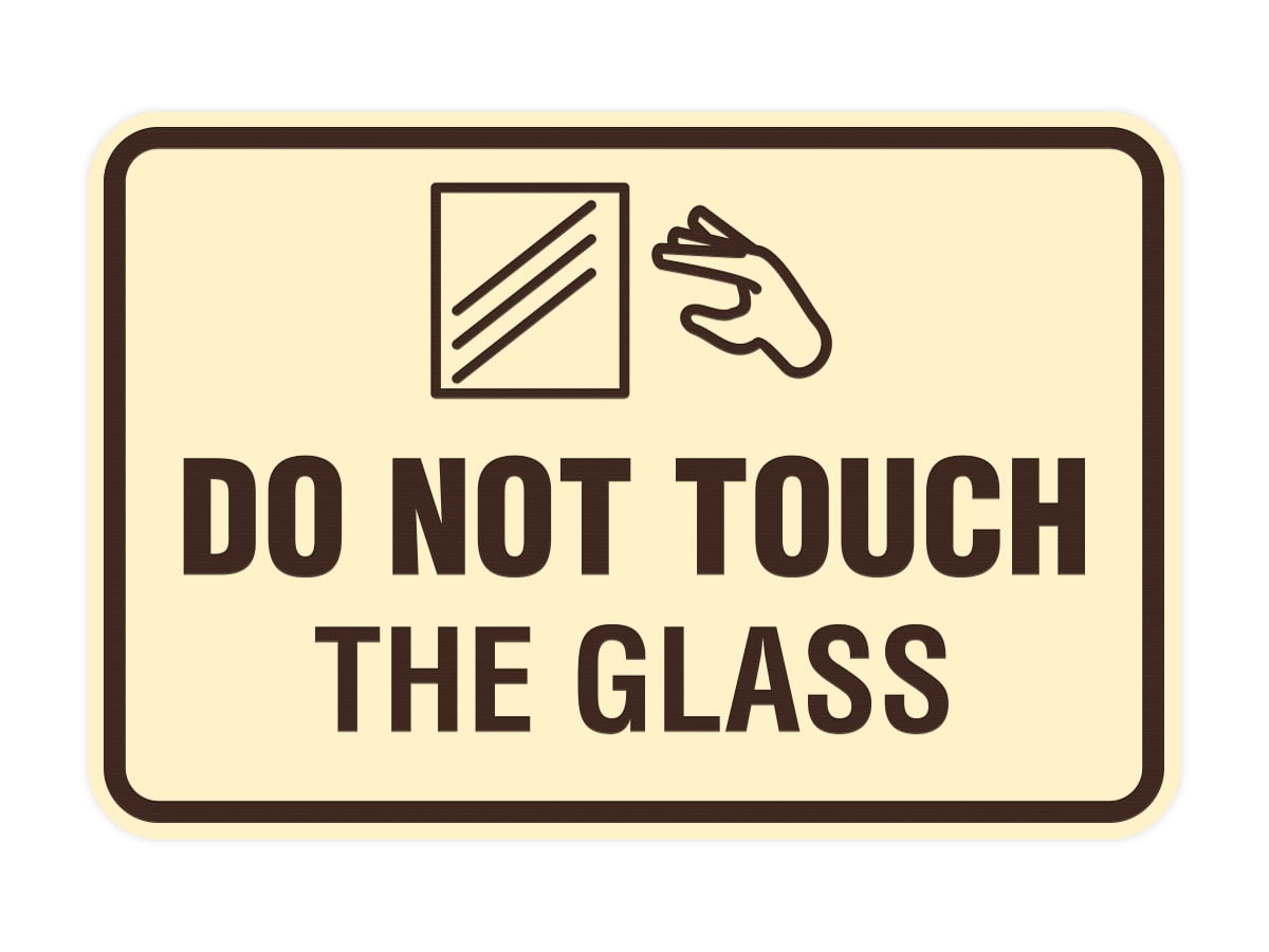 Signs ByLITA Classic Framed Do Not Touch The Glass Sign (Ivory/Dark ...