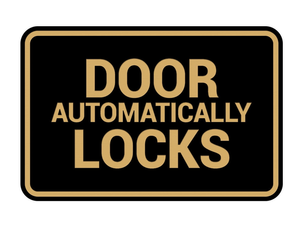 Signs ByLITA Classic Framed Door Automatically Locks Sign (Black Gold ...
