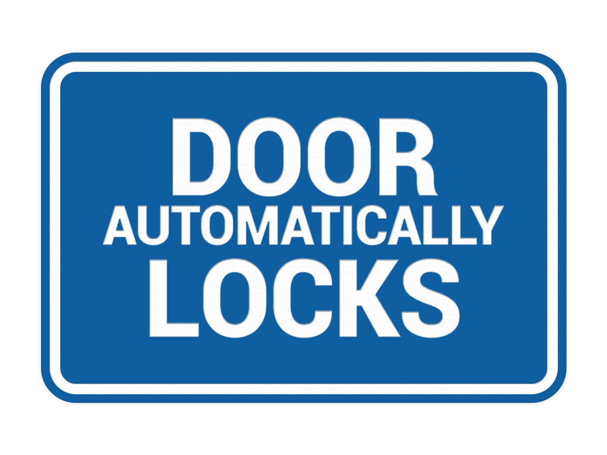 Signs ByLITA Classic Framed Door Automatically Locks Sign (Blue ...