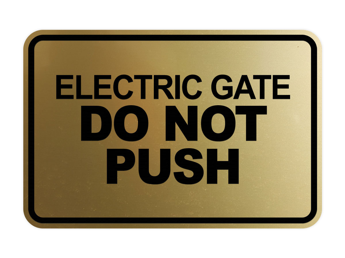Signs ByLITA Classic Framed, Electric Gate Do Not Push Sign (Brushed ...