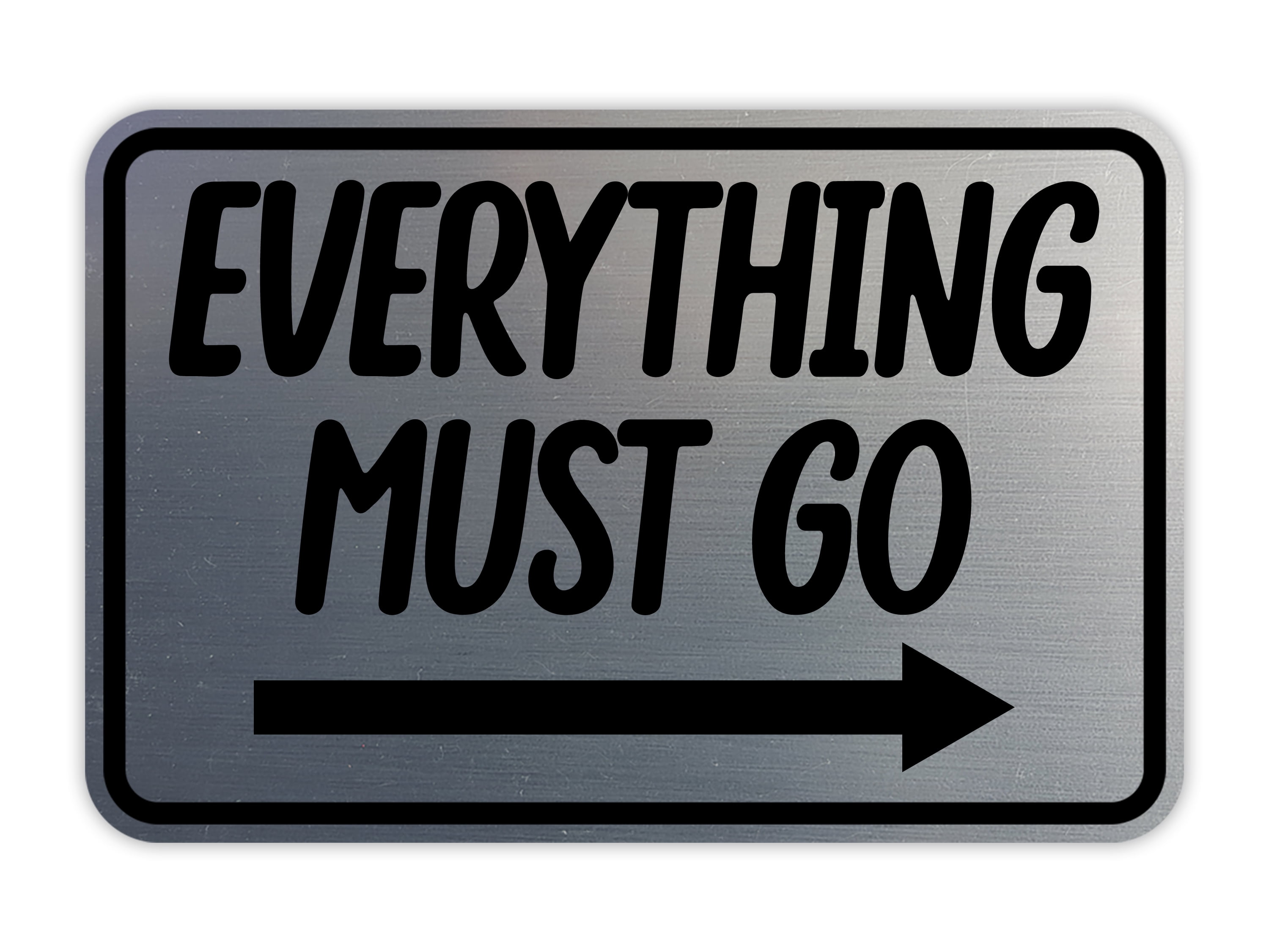 Signs ByLITA Classic Framed Everything Must Go Sign (Brushed Silver ...