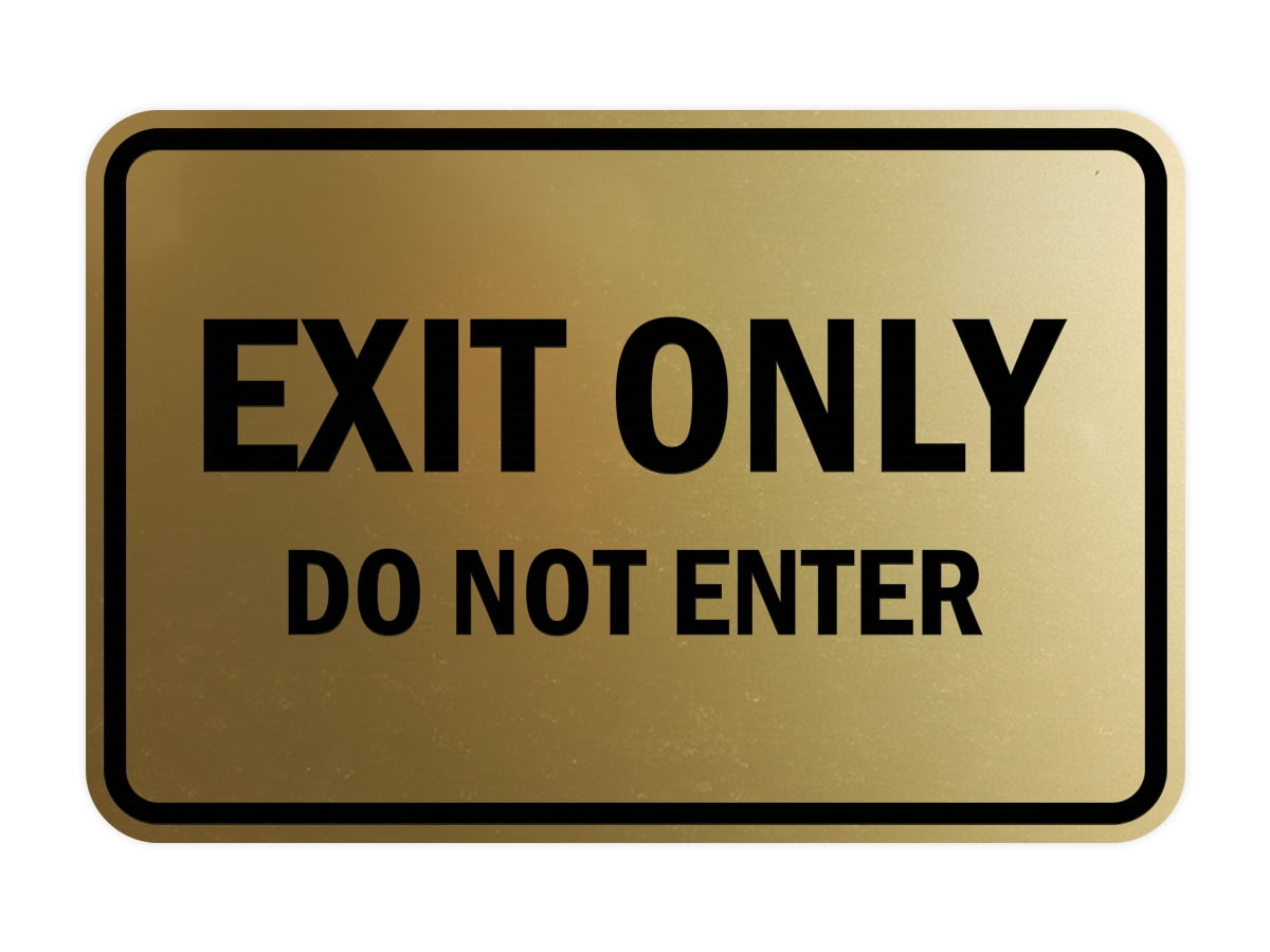 Signs ByLITA Classic Framed Exit Only Do Not Enter Sign (Brushed Gold ...