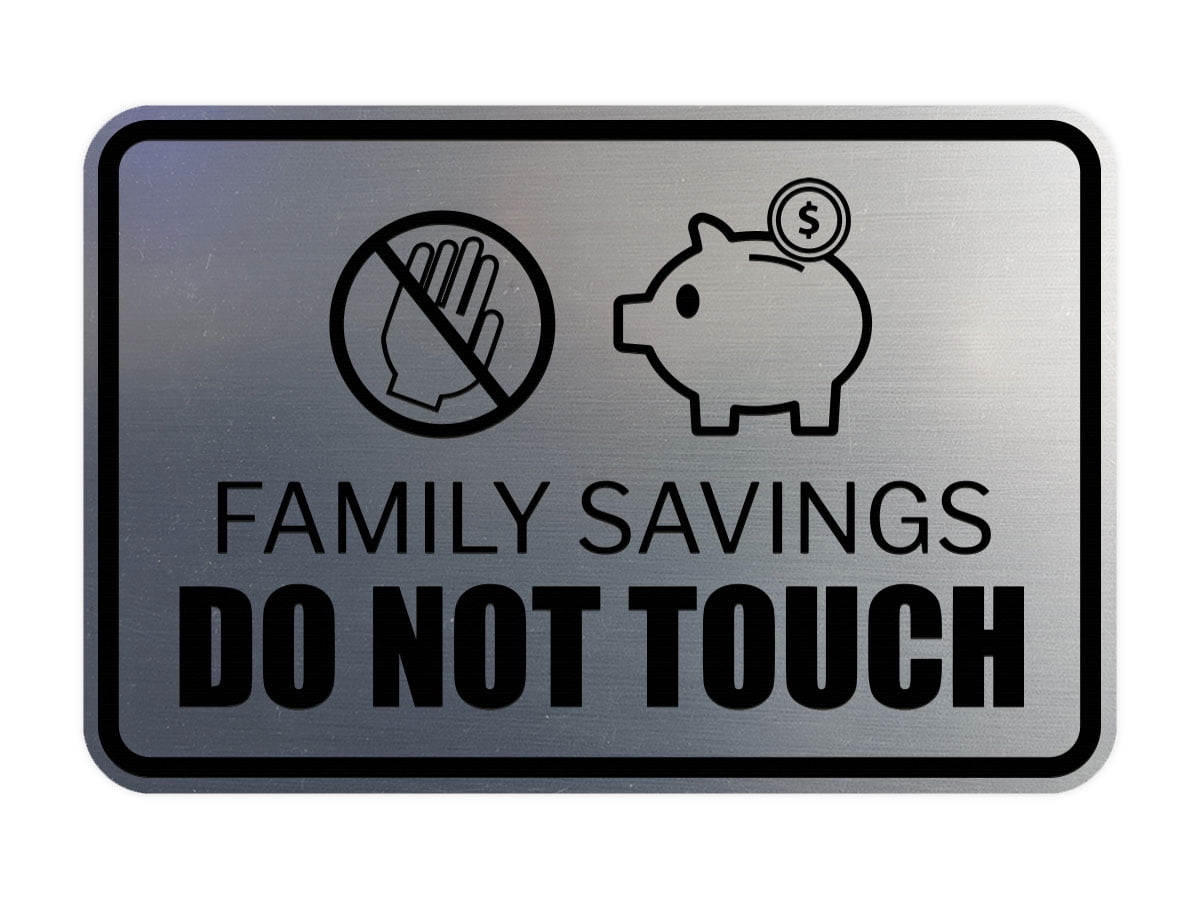 Signs ByLITA Classic Framed Family Savings Do Not Touch Durable ABS ...
