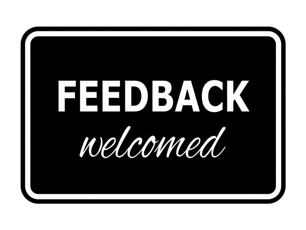 Signs ByLITA Classic Framed, Feedback Welcomed Sign (Black) - Medium ...