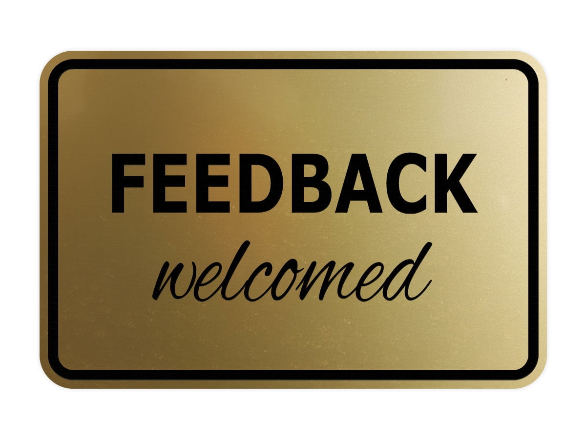 Signs ByLITA Classic Framed, Feedback Welcomed Sign (Brushed Gold ...