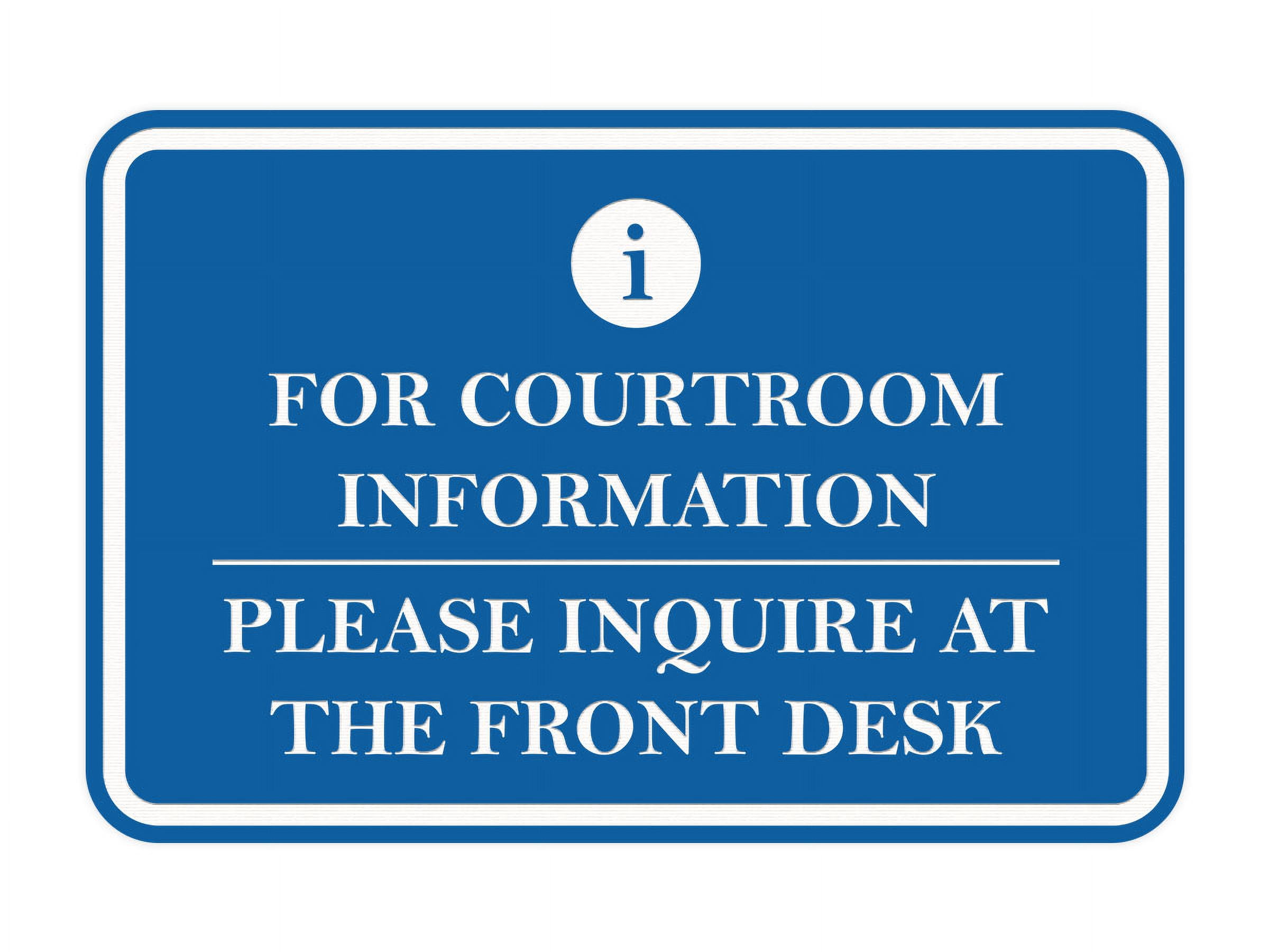 Signs ByLITA Classic Framed For Courtroom Information, Please Inquire ...