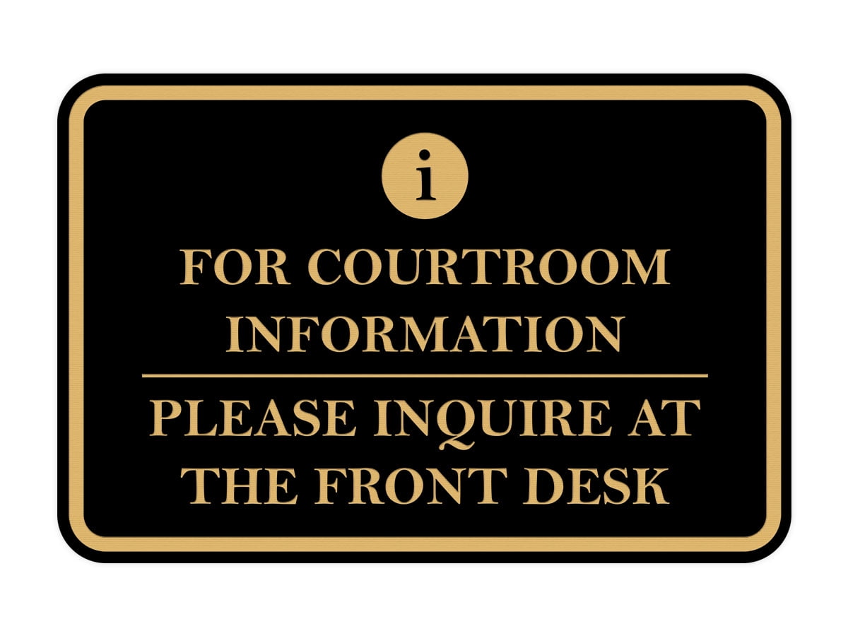 Signs ByLITA Classic Framed For Courtroom Information, Please Inquire ...