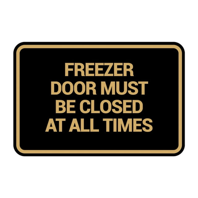 Signs ByLITA Classic Framed, Freezer door must be closed at all times ...