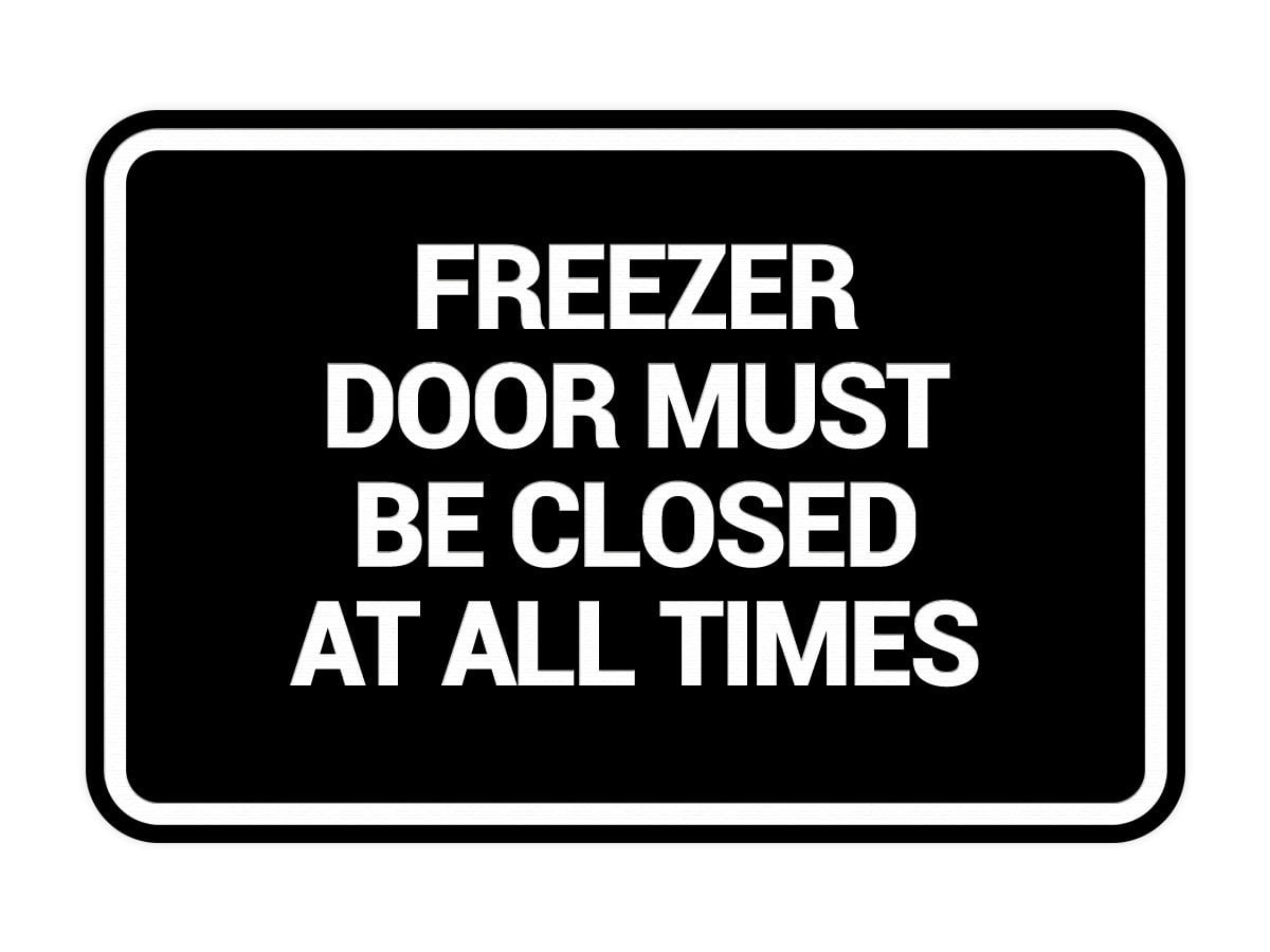 Signs ByLITA Classic Framed, Freezer door must be closed at all times ...