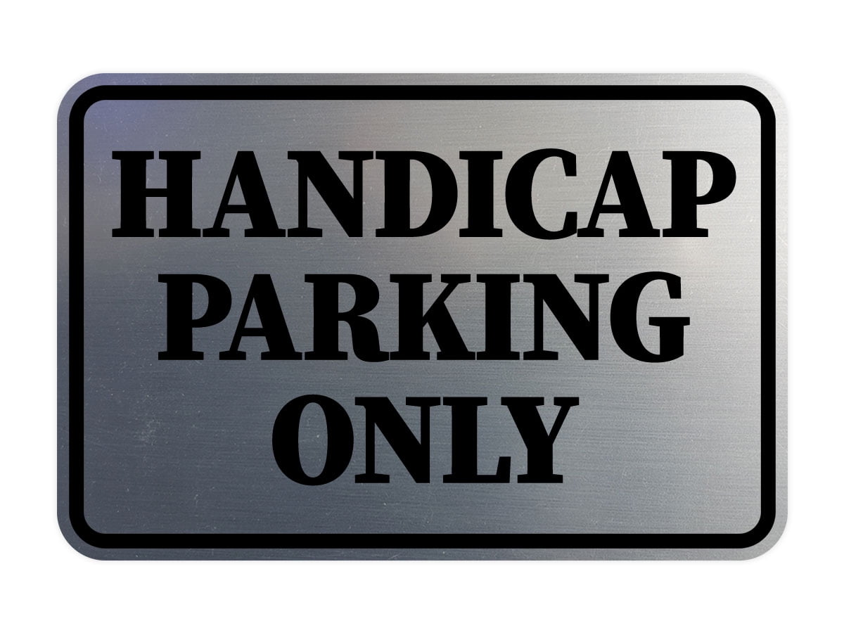 Signs ByLITA Classic Framed Handicap Parking Only Sign (Brushed Silver ...