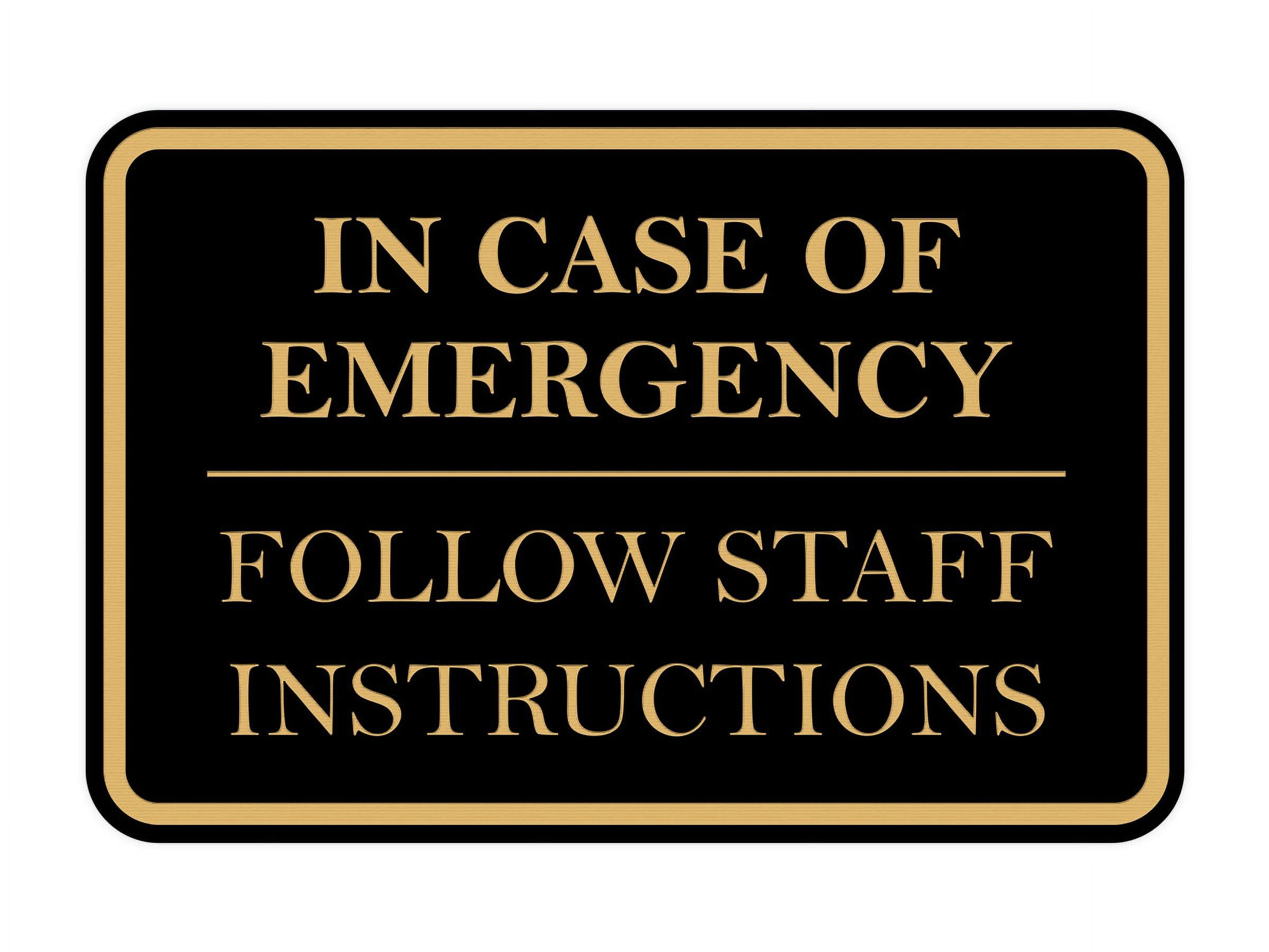 Signs ByLITA Classic Framed In Case of Emergency, Follow Staff ...