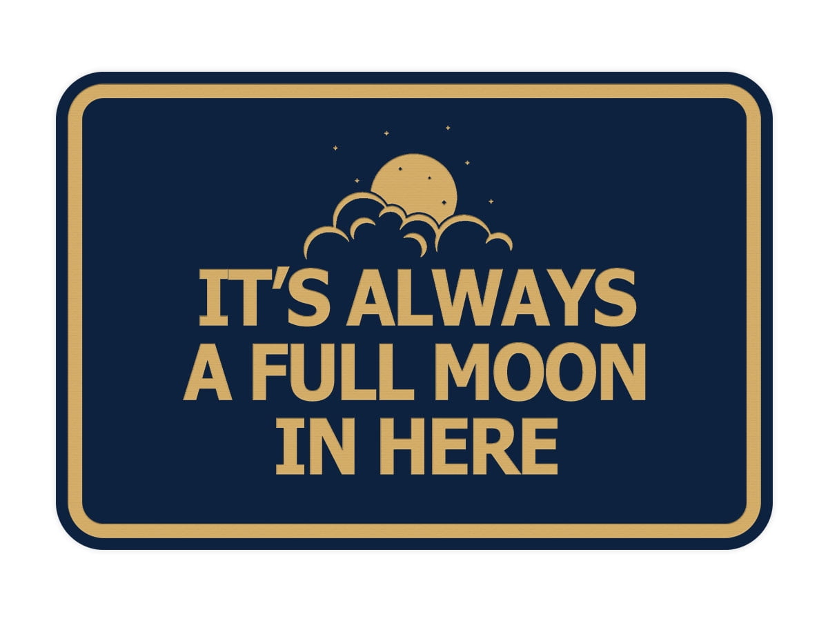 Signs ByLITA Classic Framed It's Always A Full Moon In Here Sign (Navy ...