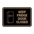 Signs ByLITA Classic Framed, Keep fridge door closed Sign (Black Gold ...
