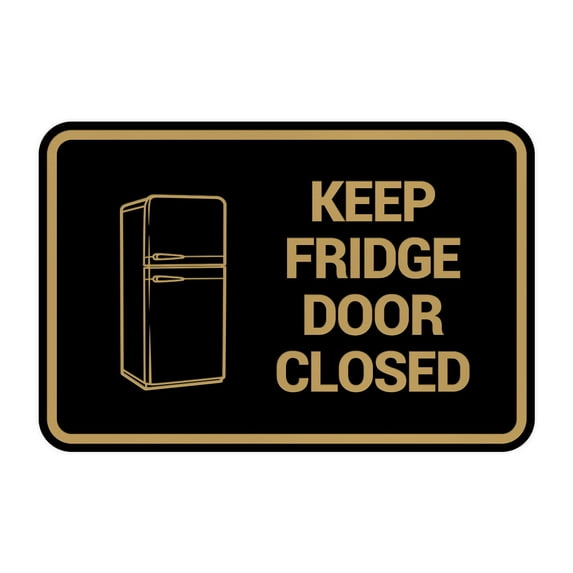 Signs ByLITA Classic Framed, Keep fridge door closed Sign (Black /Gold ...