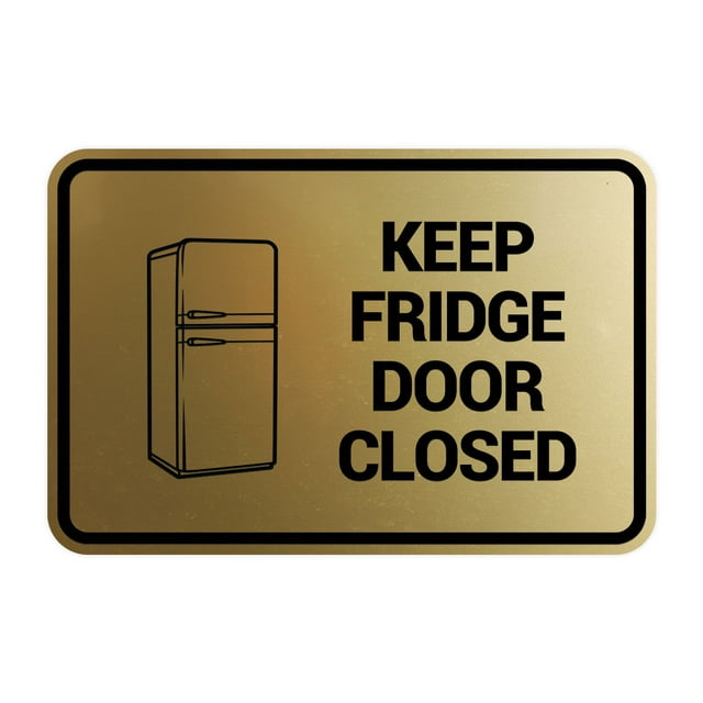 Signs ByLITA Classic Framed, Keep fridge door closed Sign (Brushed Gold ...