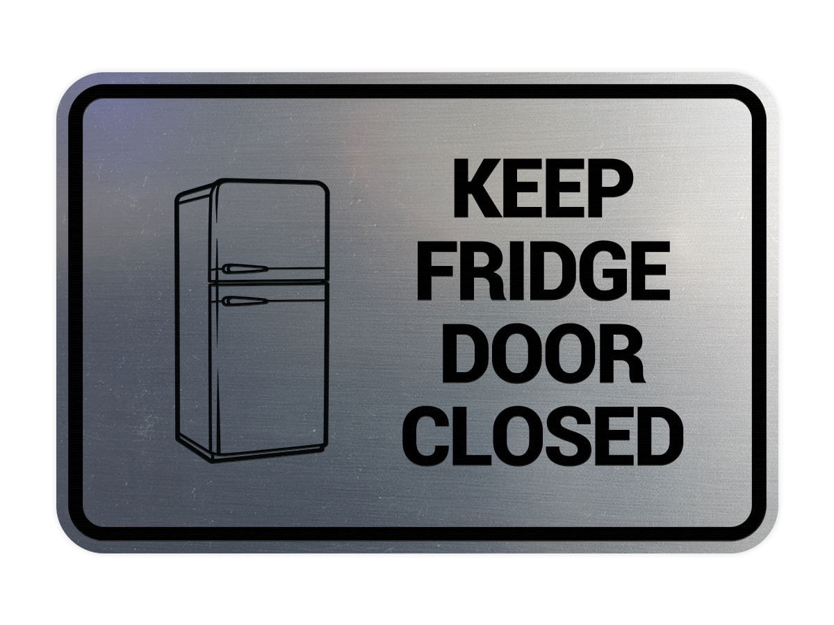 Signs ByLITA Classic Framed, Keep fridge door closed Sign (Brushed ...
