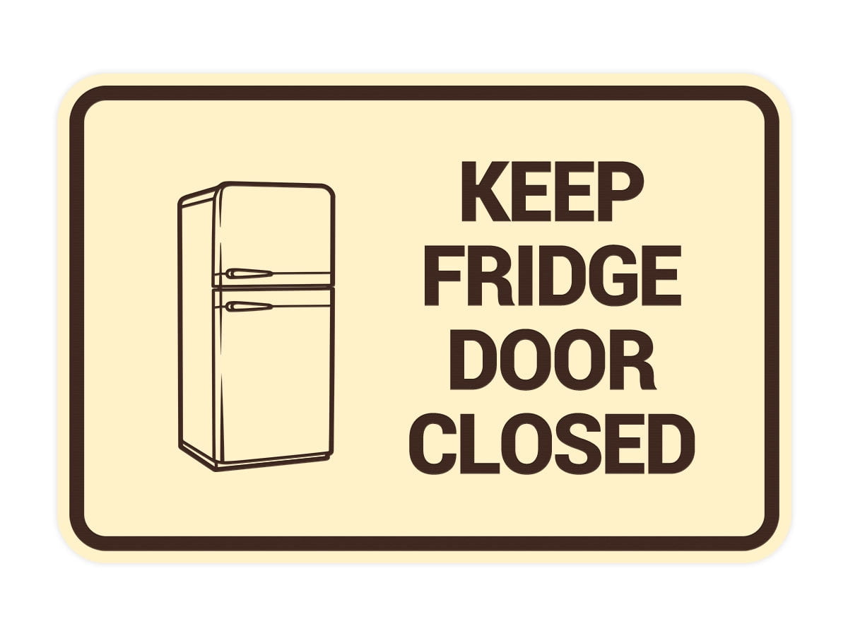 Signs ByLITA Classic Framed, Keep fridge door closed Sign (Ivory/Dark ...