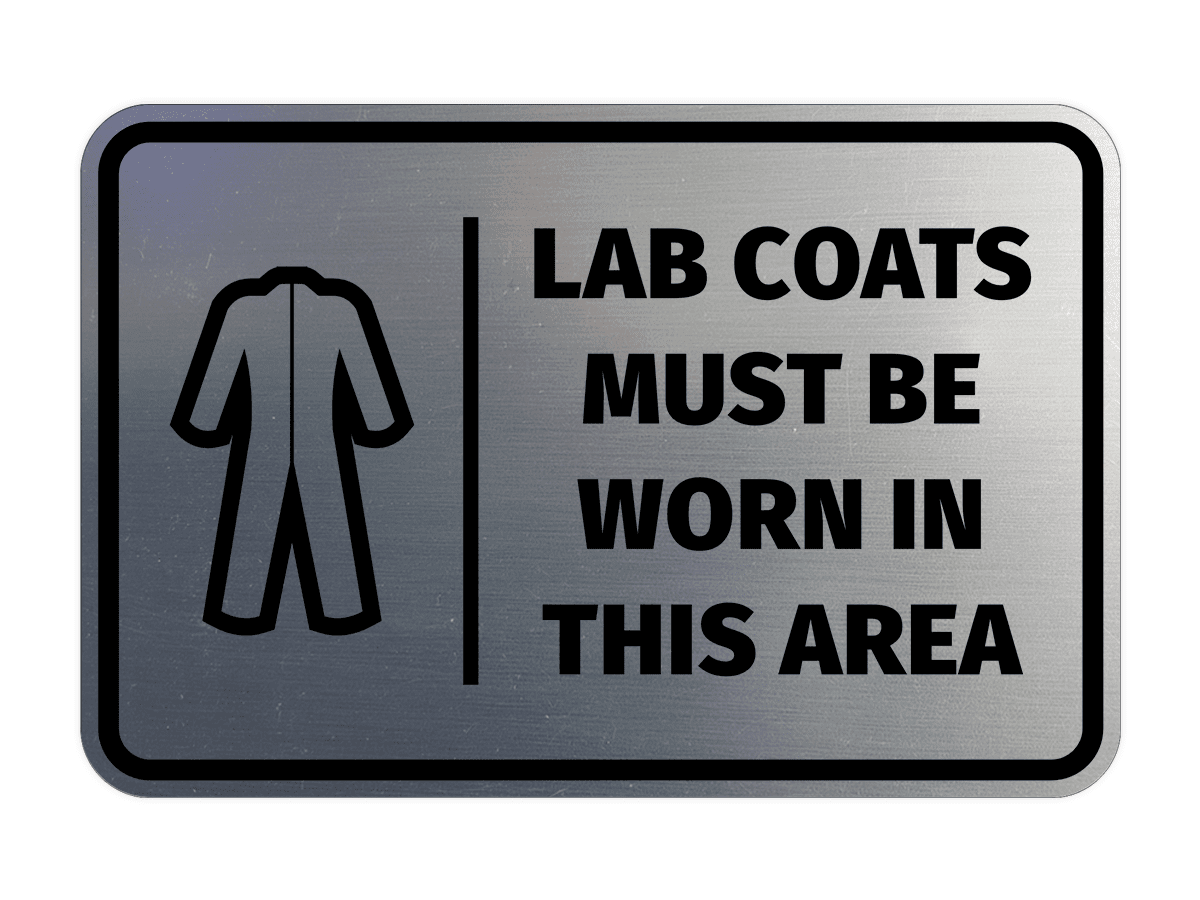 Signs ByLITA Classic Framed Lab Coats Must Be Worn In This Area Door or ...