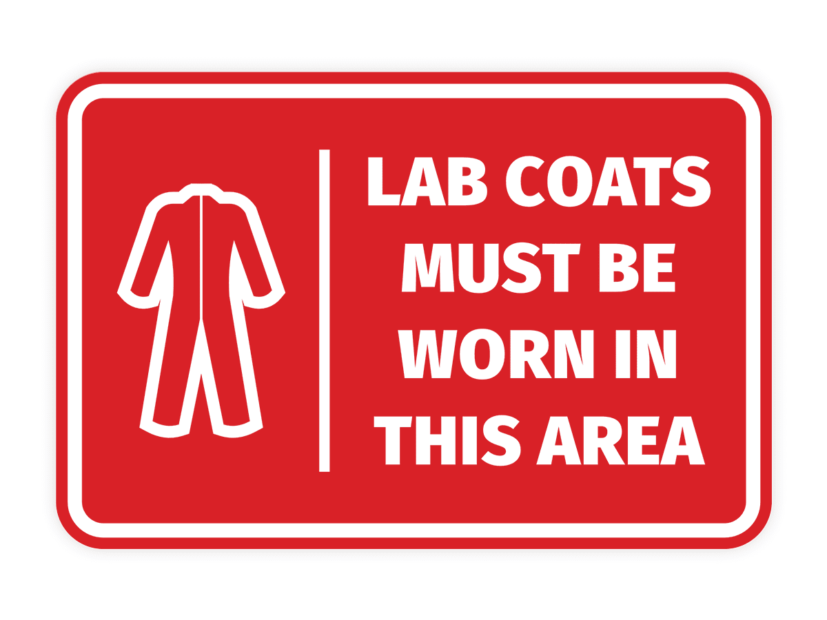 Signs ByLITA Classic Framed Lab Coats Must Be Worn In This Area Door or ...
