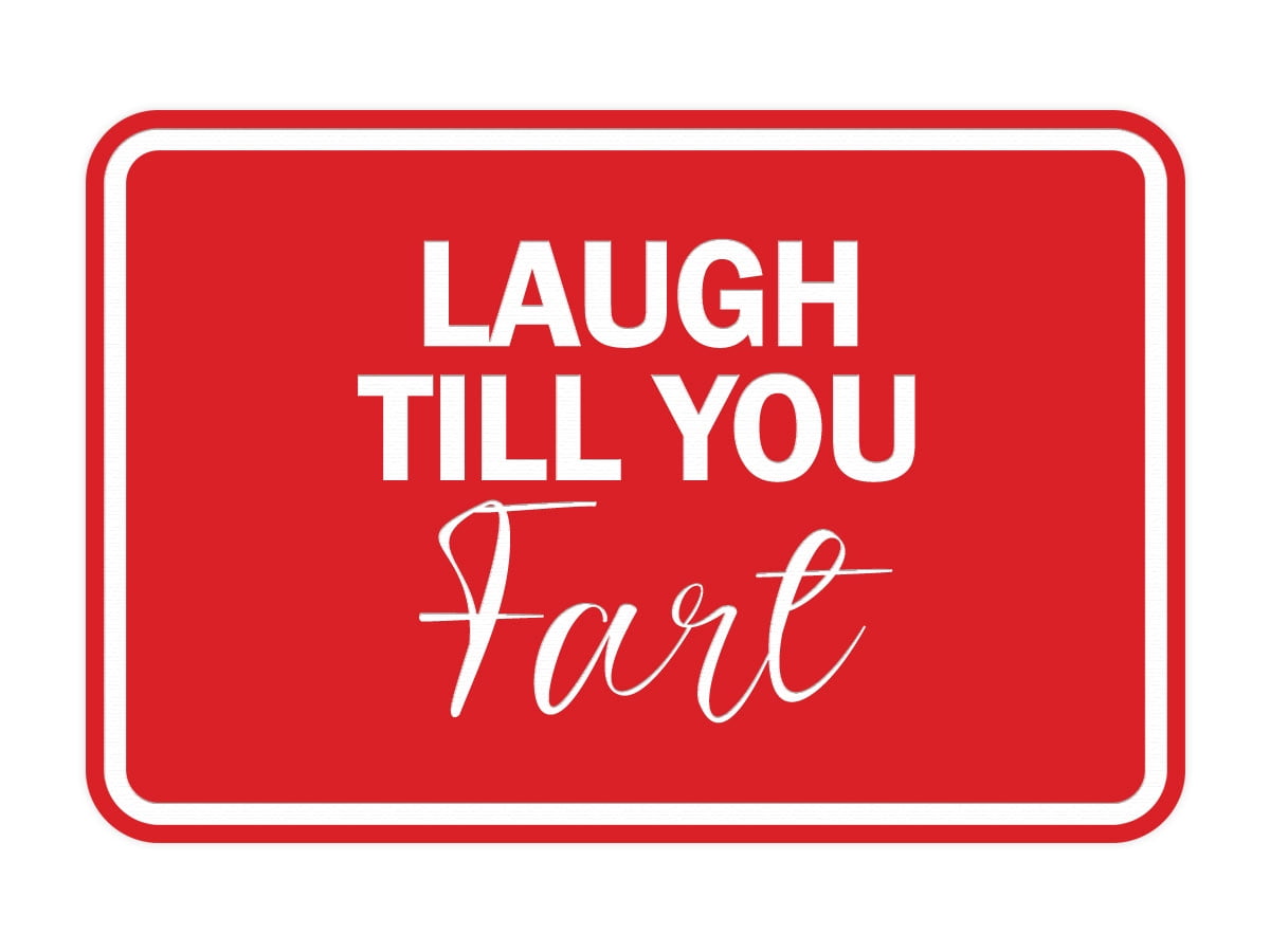 Signs ByLITA Classic Framed Laugh Till You Fart Sign (Red) - Small ...