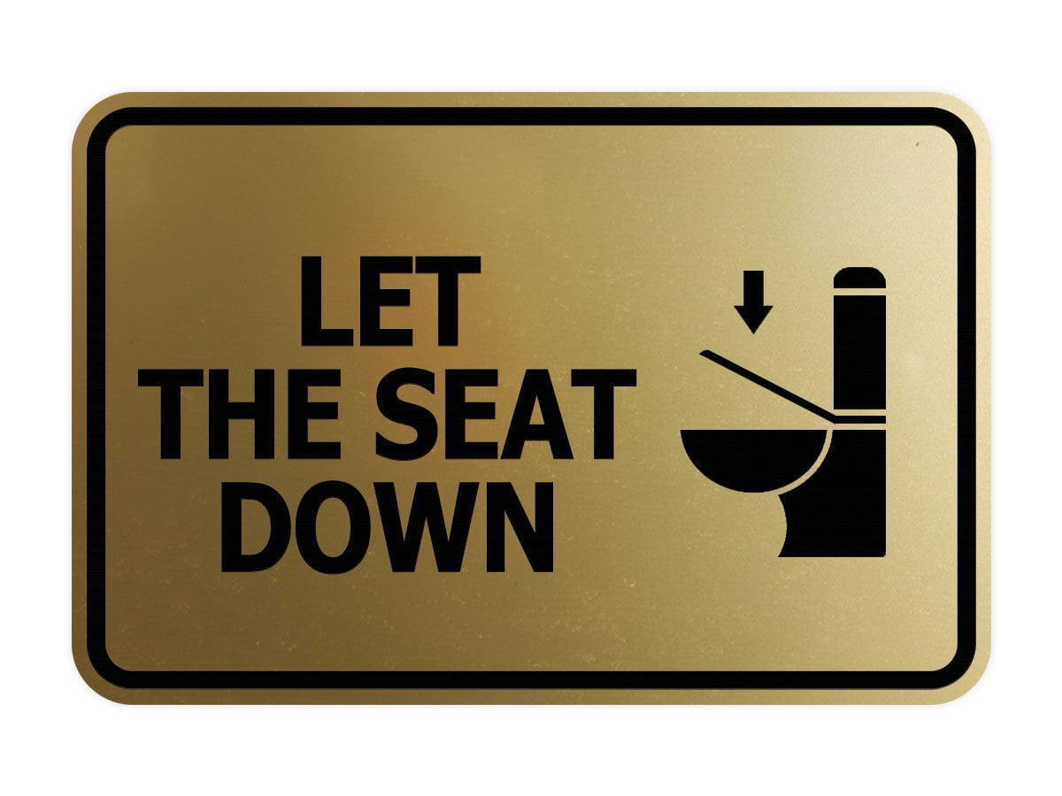 Signs ByLITA Classic Framed Let The Seat Down Sign (Brushed Gold ...