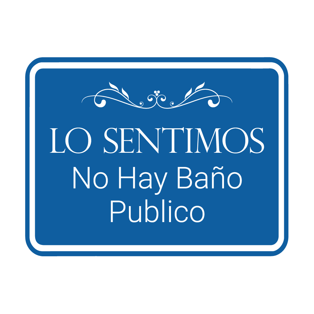 Signs ByLITA Classic Framed Lo Sentimos No Hay Baño Publico Sign (Blue ...