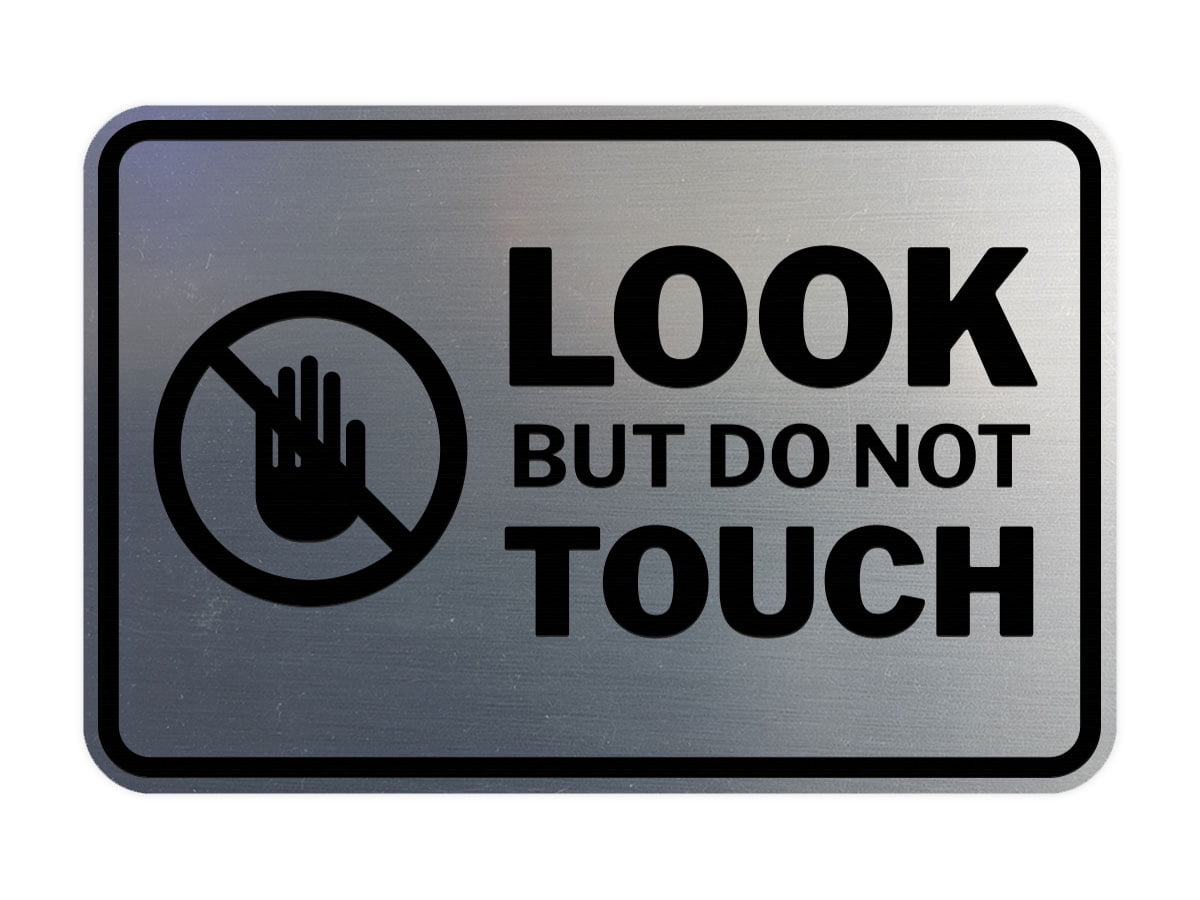 Signs ByLITA Classic Framed Look, But Do Not Touch Sign (Brushed Silver ...