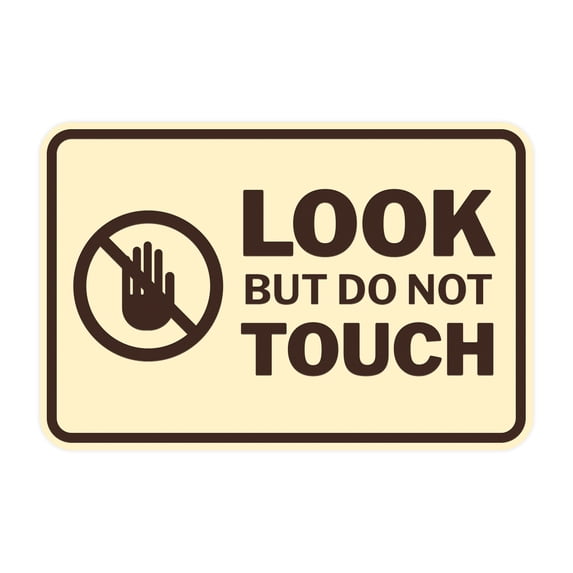 Signs ByLITA Classic Framed Look, But Do Not Touch Sign (Ivory/Dark ...
