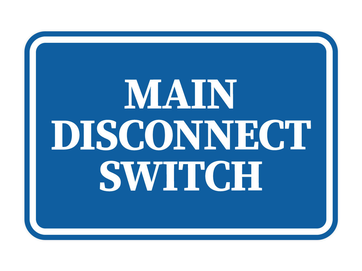 Signs ByLITA Classic Framed, Main Disconnect Switch Sign (Blue ...