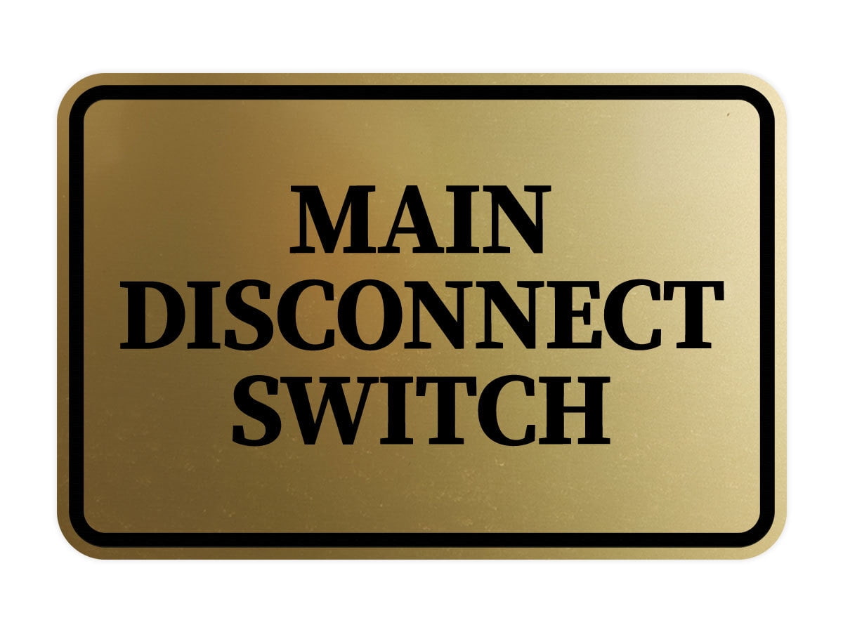 Signs ByLITA Classic Framed, Main Disconnect Switch Sign (Brushed Gold ...