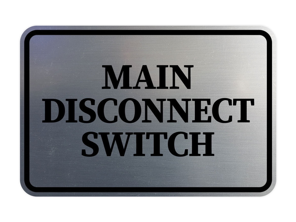 Signs ByLITA Classic Framed, Main Disconnect Switch Sign (Brushed ...