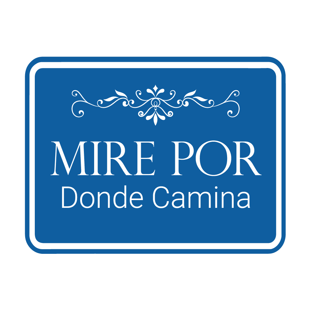 Signs ByLITA Classic Framed Mire Por Donde Camina Sign (Blue) - Large ...