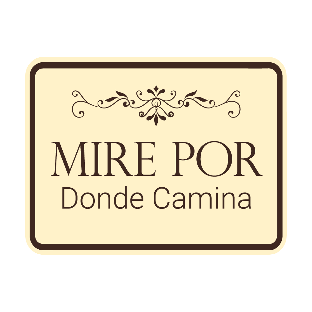 Signs ByLITA Classic Framed Mire Por Donde Camina Sign (Ivory/Dark ...