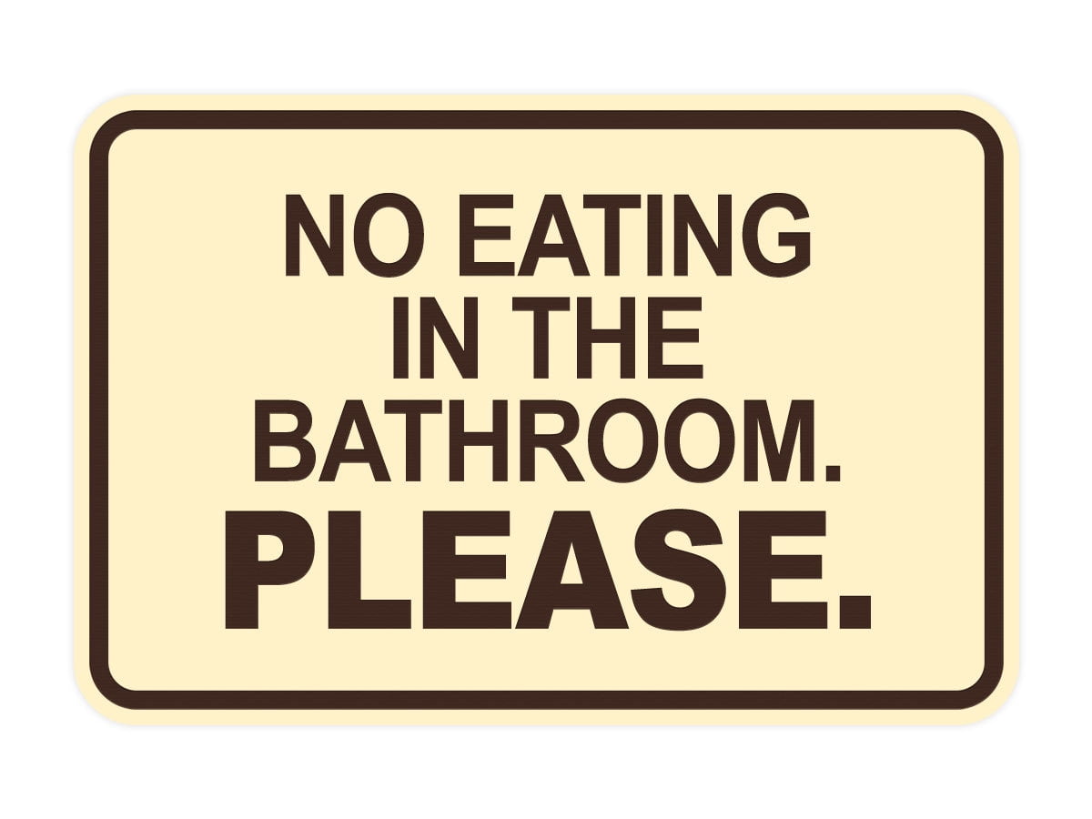 Signs ByLITA Classic Framed No Eating In The Bathroom. Please. Sign ...