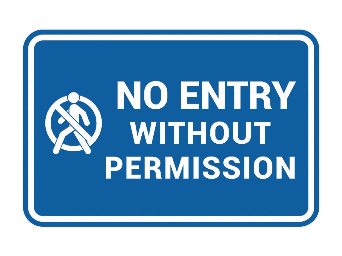 Signs ByLITA Classic Framed No Entry Without Permission Sign (Blue ...