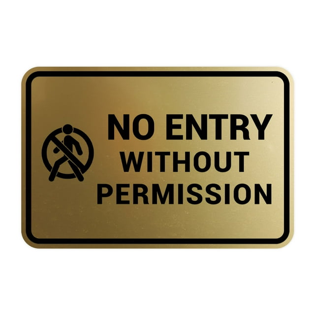 Signs ByLITA Classic Framed No Entry Without Permission Sign (Brushed ...