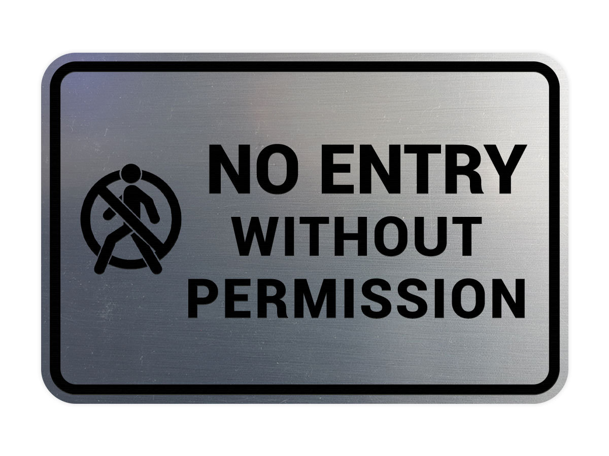Signs ByLITA Classic Framed No Entry Without Permission Sign (Brushed ...