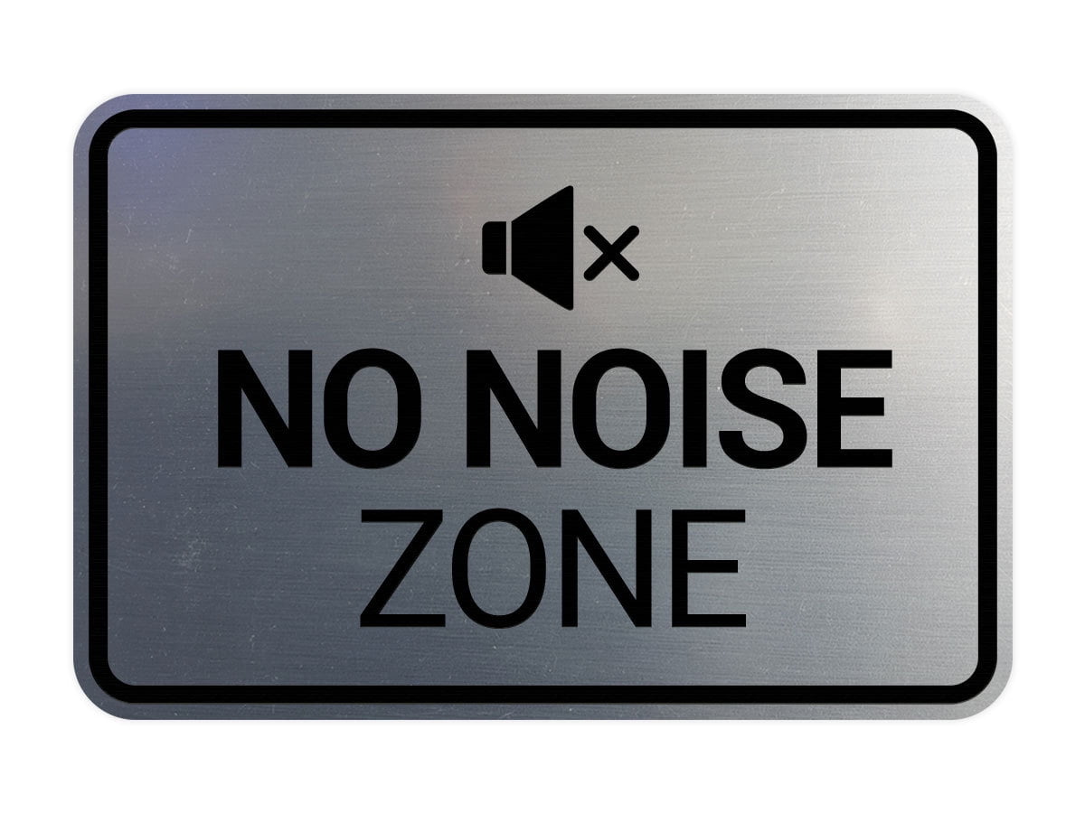 Signs ByLITA Classic Framed, No Noise Zone Sign (Brushed Silver ...